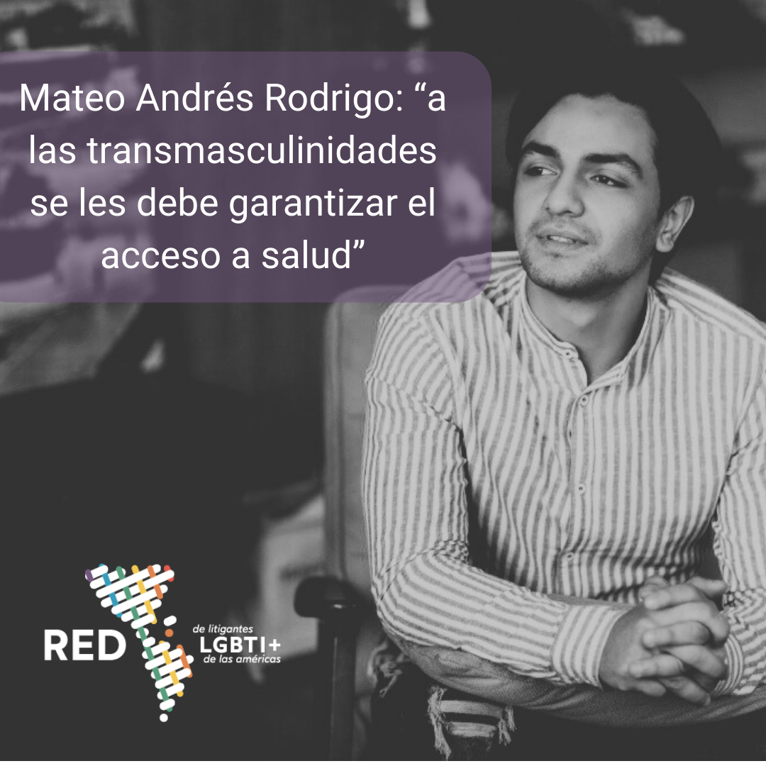 Mateo Andrés Rodrigo: “a las transmasculinidades se les debe garantizar el acceso a salud” - Red ...